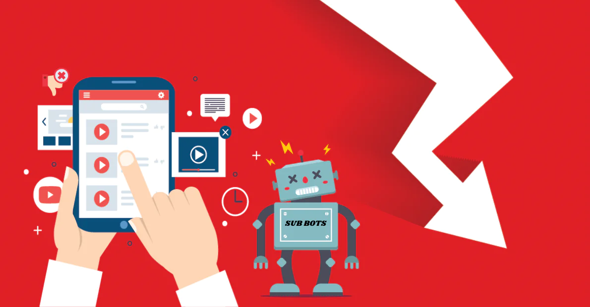 YouTube Bots: Why You Should Never Use Sub Bots on Your YouTube Channel